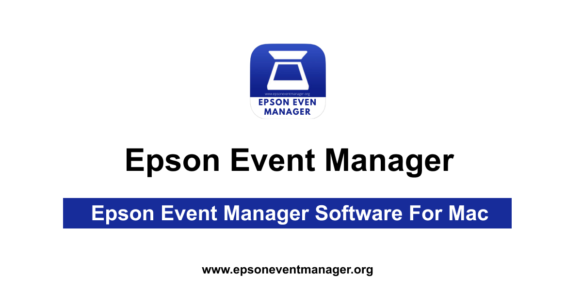 Epson Event Manager Software For Mac